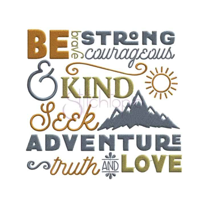 Be Brave Strong Courageous & Kind Embroidery Design - Stitchtopia