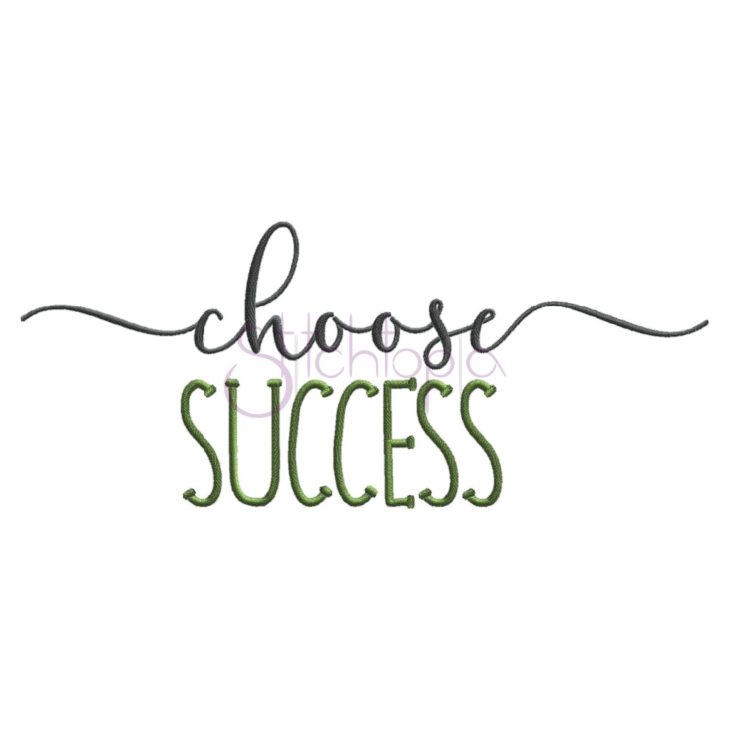 Choose Success Embroidery Design - Stitchtopia