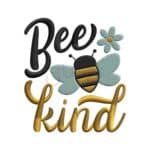 Bee Kind Embroidery Design - Stitchtopia