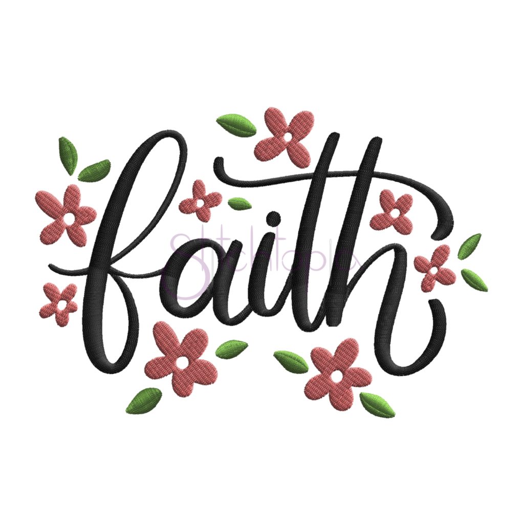 Faith With Flowers Embroidery Design - Stitchtopia