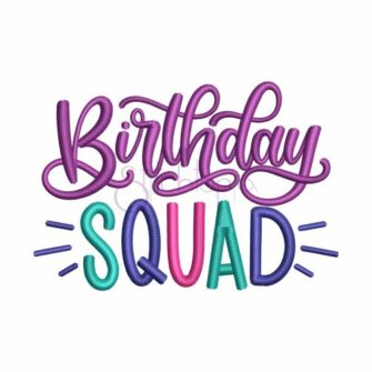 Birthday Squad Embroidery Design - Stitchtopia