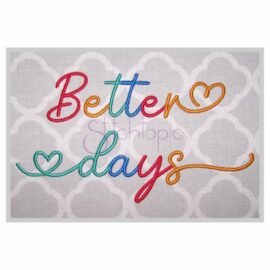 Better Days Embroidery Font Bundle #1-4 - .75" 1" 1.25" 1.5" 2 ...