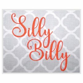Silly Billy Embroidery Font 1" 1.25" 1.5" 2" 2.5" - Stitchtopia