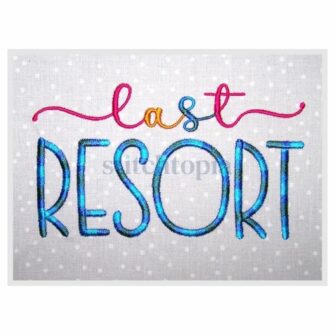 Last Resort Font Bundle #1 #2 Sans - 1" 1.25" 1.5" 2" 2.5" - Stitchtopia