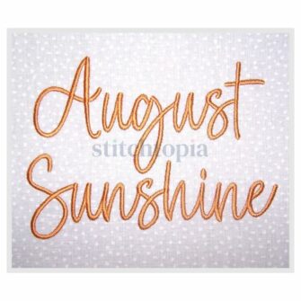 August Sunshine Embroidery Font Archives - Stitchtopia