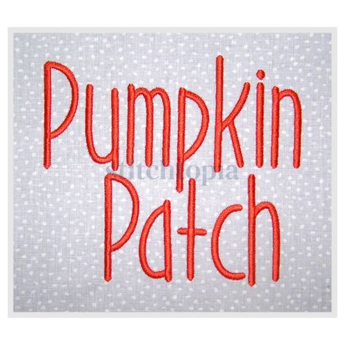 Pumpkin Patch Embroidery Font 1" 1.25" 1.5" 2" 2.5" - Stitchtopia